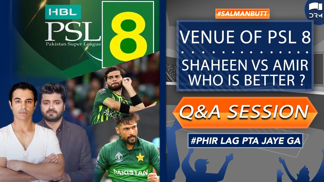 Venue Of PSL 8 | Q&A Session | #Phirlagptajayega | SS1R - YouTube