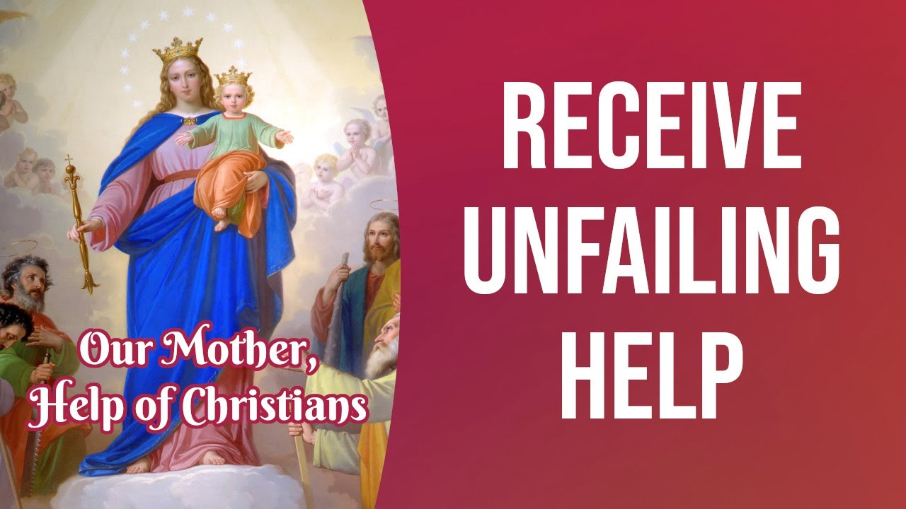 Prayer to Our Lady, Help of Christians - YouTube