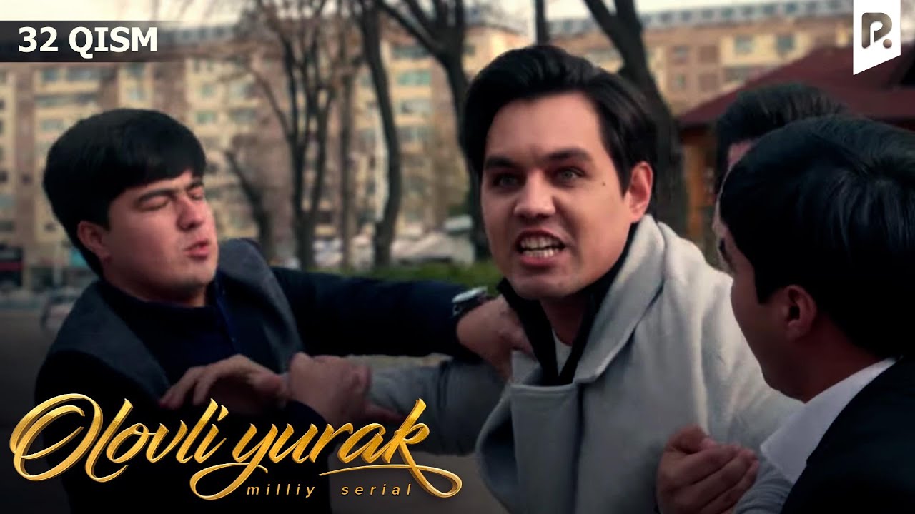 Olovli yurak 32-qism (milliy serial) | Оловли юрак 32-кисм (миллий ...