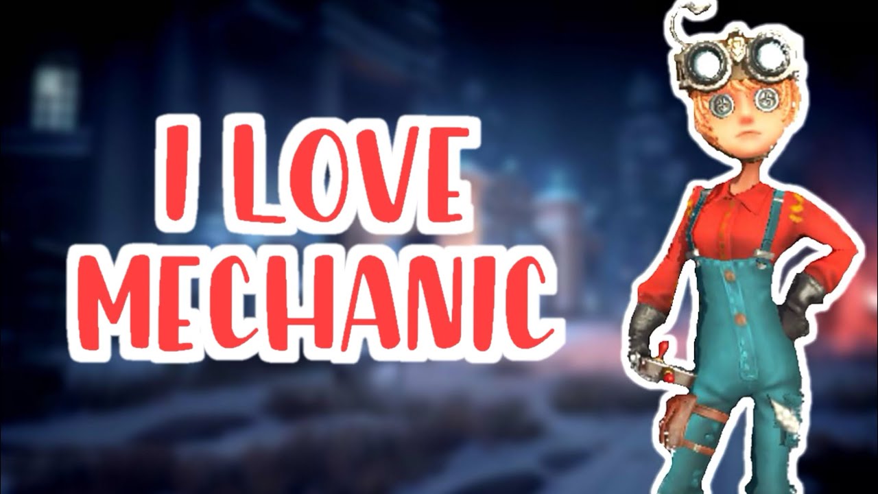 【Identity V】Obsessed with Mechanic - YouTube