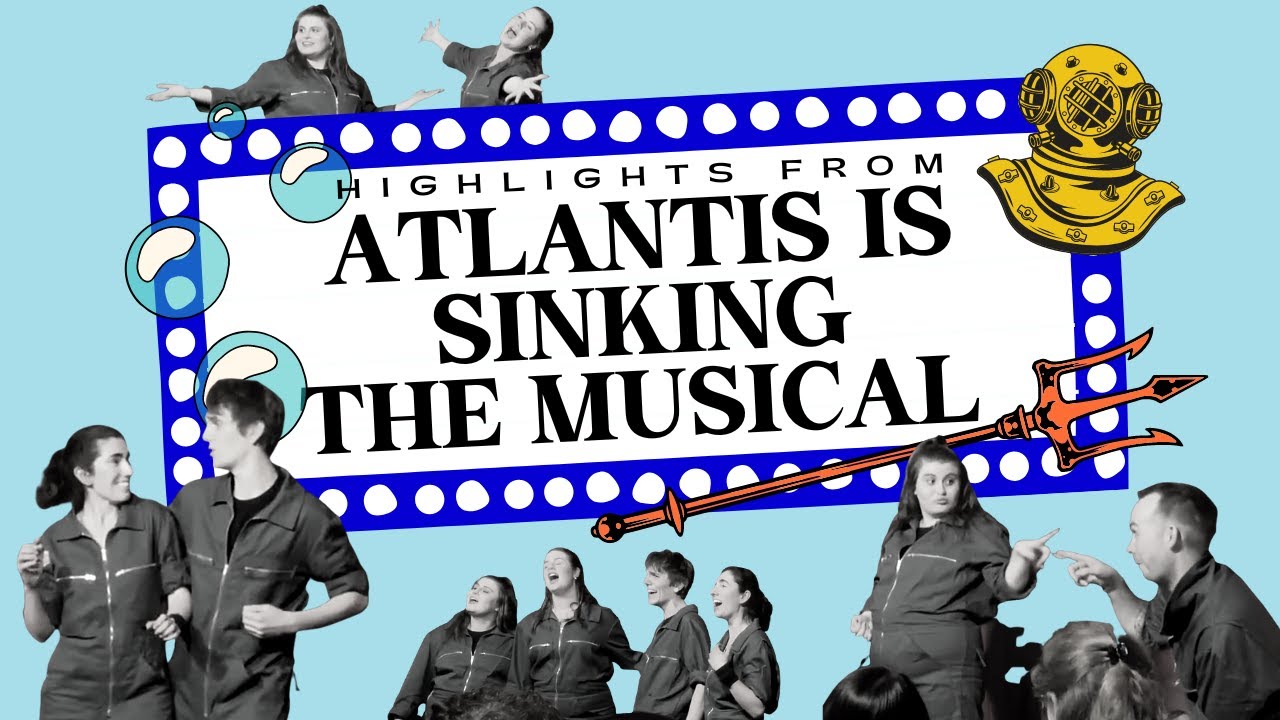 #13. Atlantis is Sinking: The Musical! (Full) - YouTube