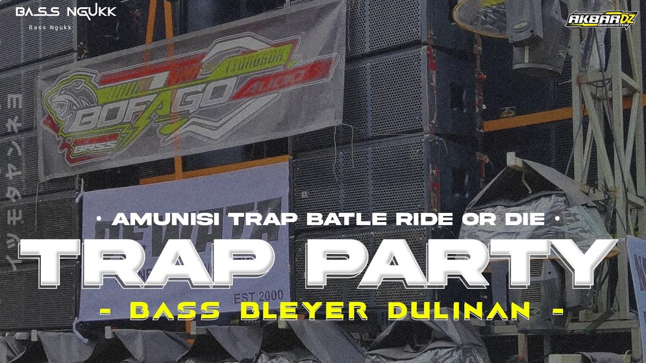 Dj Trap Party Bass Battle Sumbersewu Full Party 2024 Nguk Mode Akbar Dz