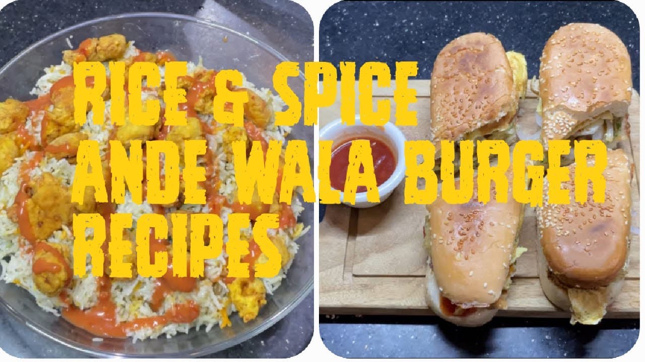 Rice & spice || ande wala burger || life with saima - YouTube