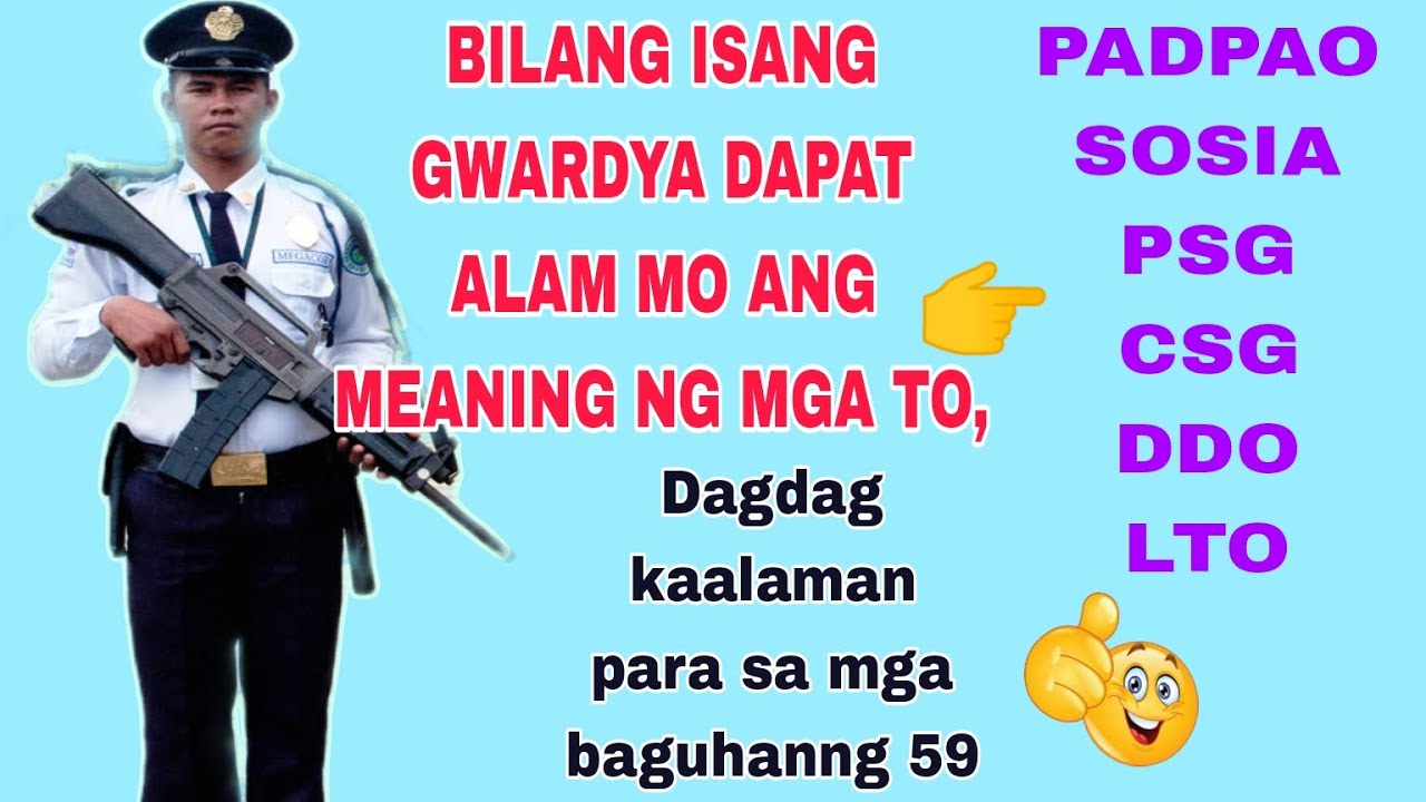 BILANG GWARDYA DAPAT ALAM MO TO/PADPAO,SOSIA,PSG,CSG,DDO,LTO/Guard ...