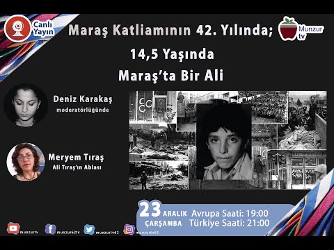 Maraş Katliamı’nın 42. Yılında   14,5 YAŞINDA 1978’DE MARAŞ’TA BİR ALİ