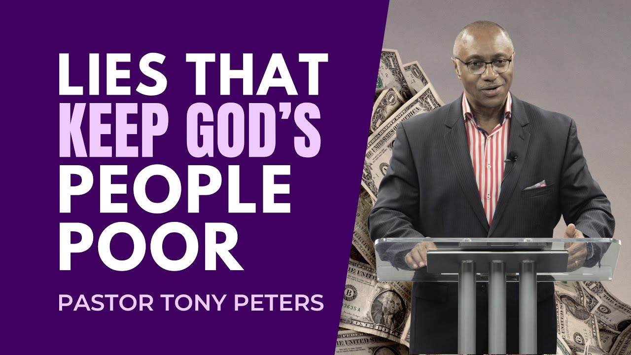 TKH SUNDAY SERVICE (Lies that Keep God’s People Poor - Pastor Tony ...