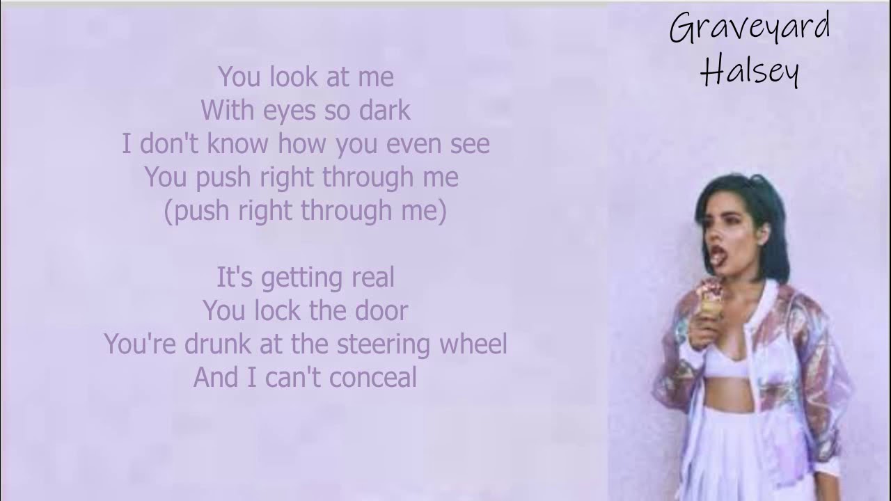 Graveyard Halsey lyrics - YouTube