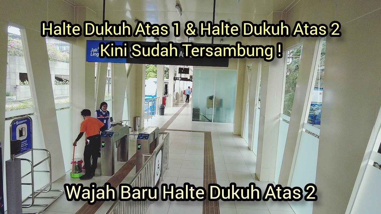 MODERN, ELEGAN & LEBIH LUAS ! WAJAH BARU HALTE TRANSJAKARTA DUKUH ATAS ...