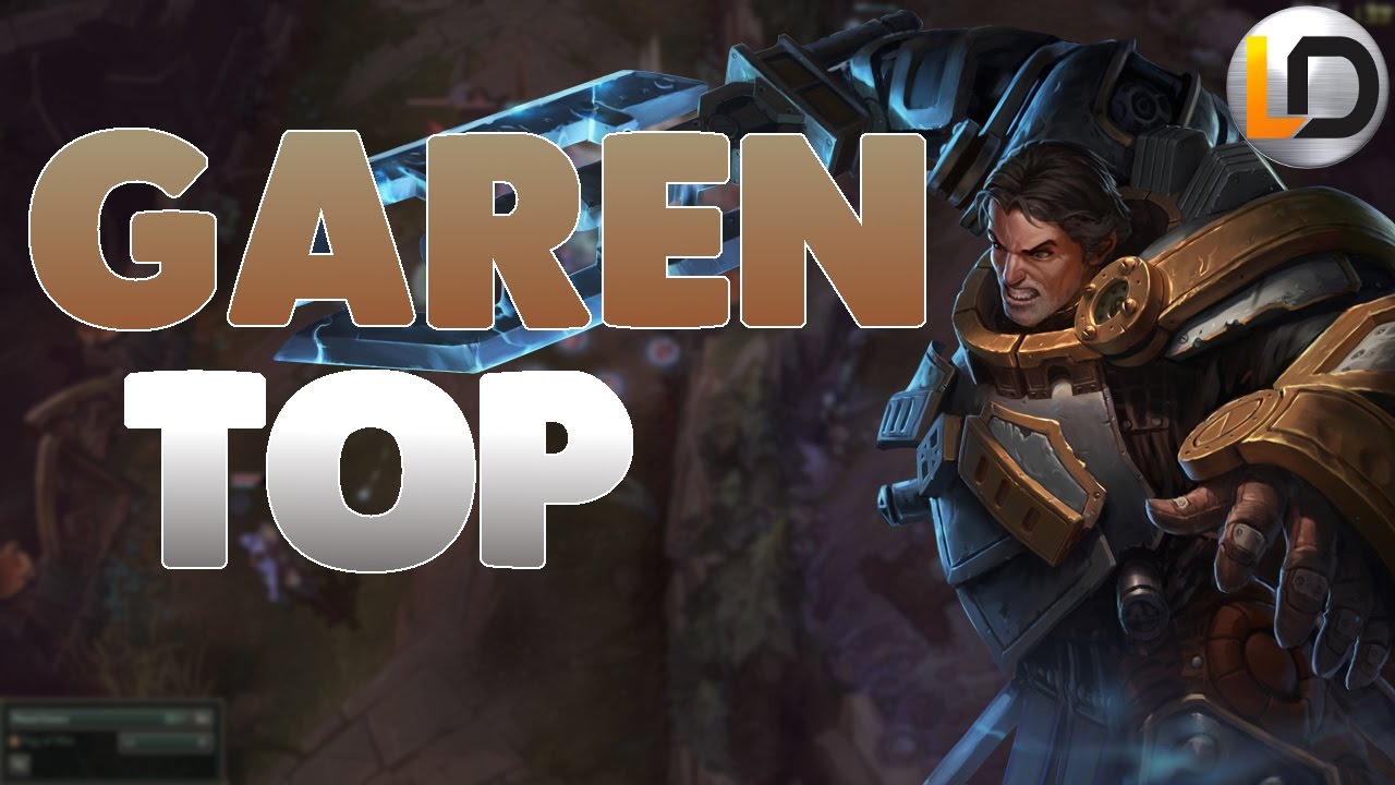 GAREN TOP SEASON 7 ! LEAGUE OF LEGENDS GAMEPLAY - YouTube