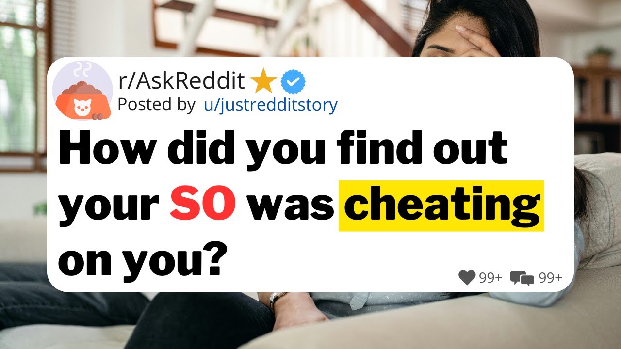 How did you find out your SO was cheating on you? - YouTube