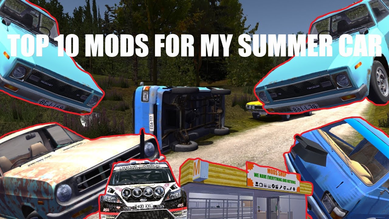 My Top 10 Mods For My Summer Car! (Under 60 Seconds!) - YouTube