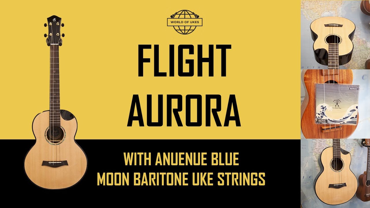 Flight Aurora Baritone Ukulele - aNueNue Blue Moon Strings Demo - YouTube