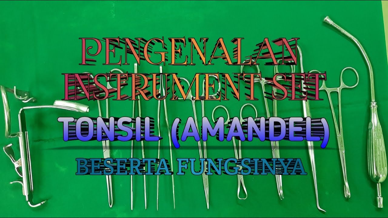 INSTRUMENT SET TONSIL (AMANDEL) - YouTube