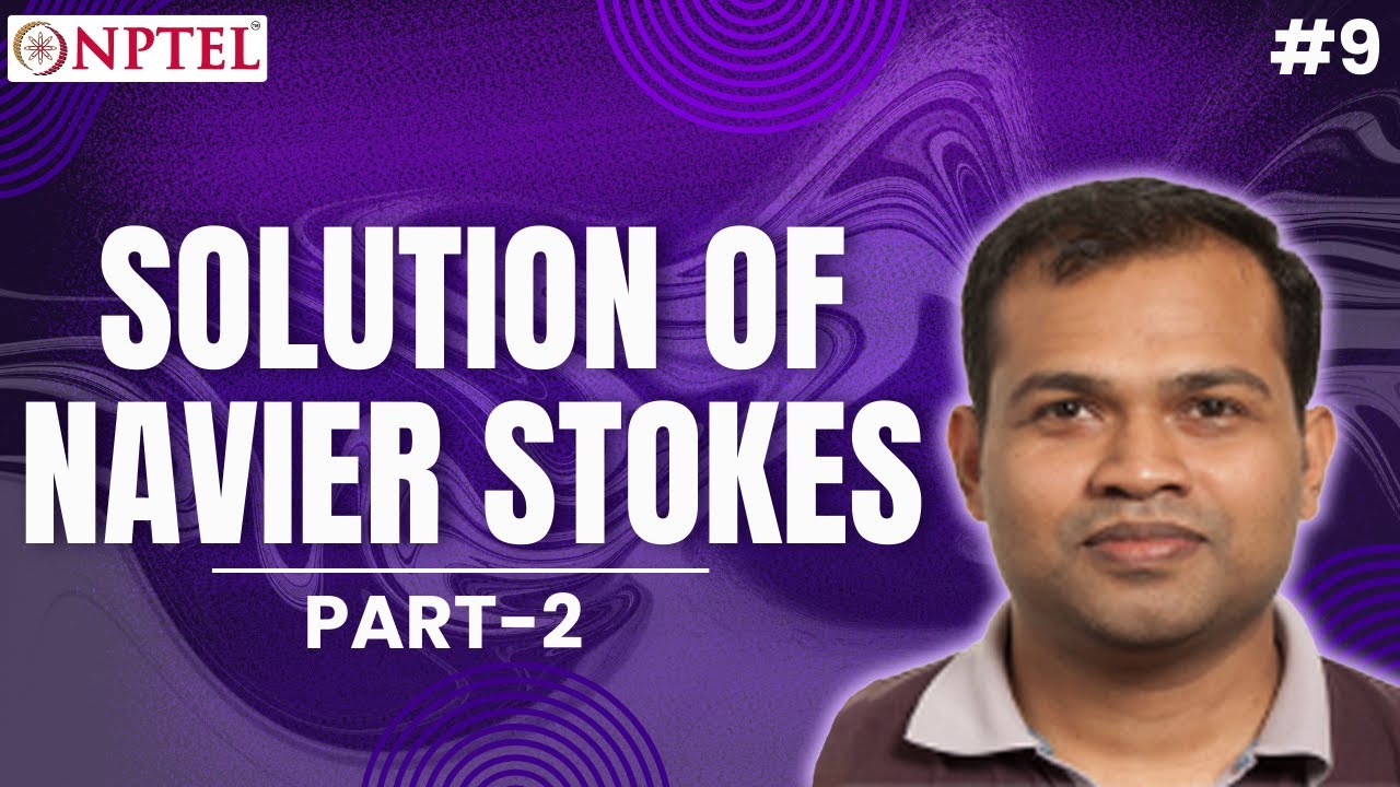 #9 Solution of Navier Stokes | Part 2 | Fluid & Particle Mechanics ...