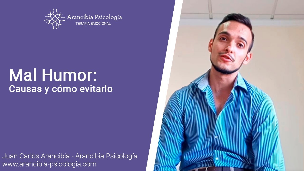 🟢 Mal Humor - Causas del mal humor y cómo evitarlo 👍 - YouTube