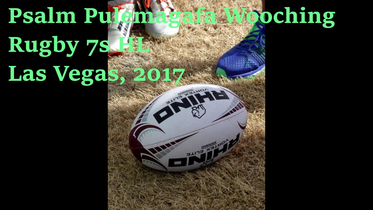 Psalm Pulemagafa Wooching - 2017 Vegas Rugby 7s Tournament HL - YouTube