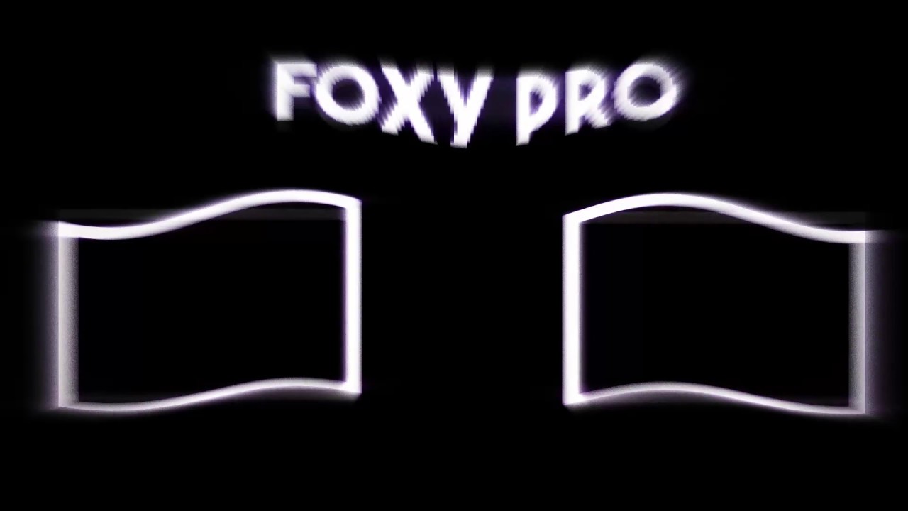 la intro de foxy pro suscribete a mas ¿like ? - YouTube