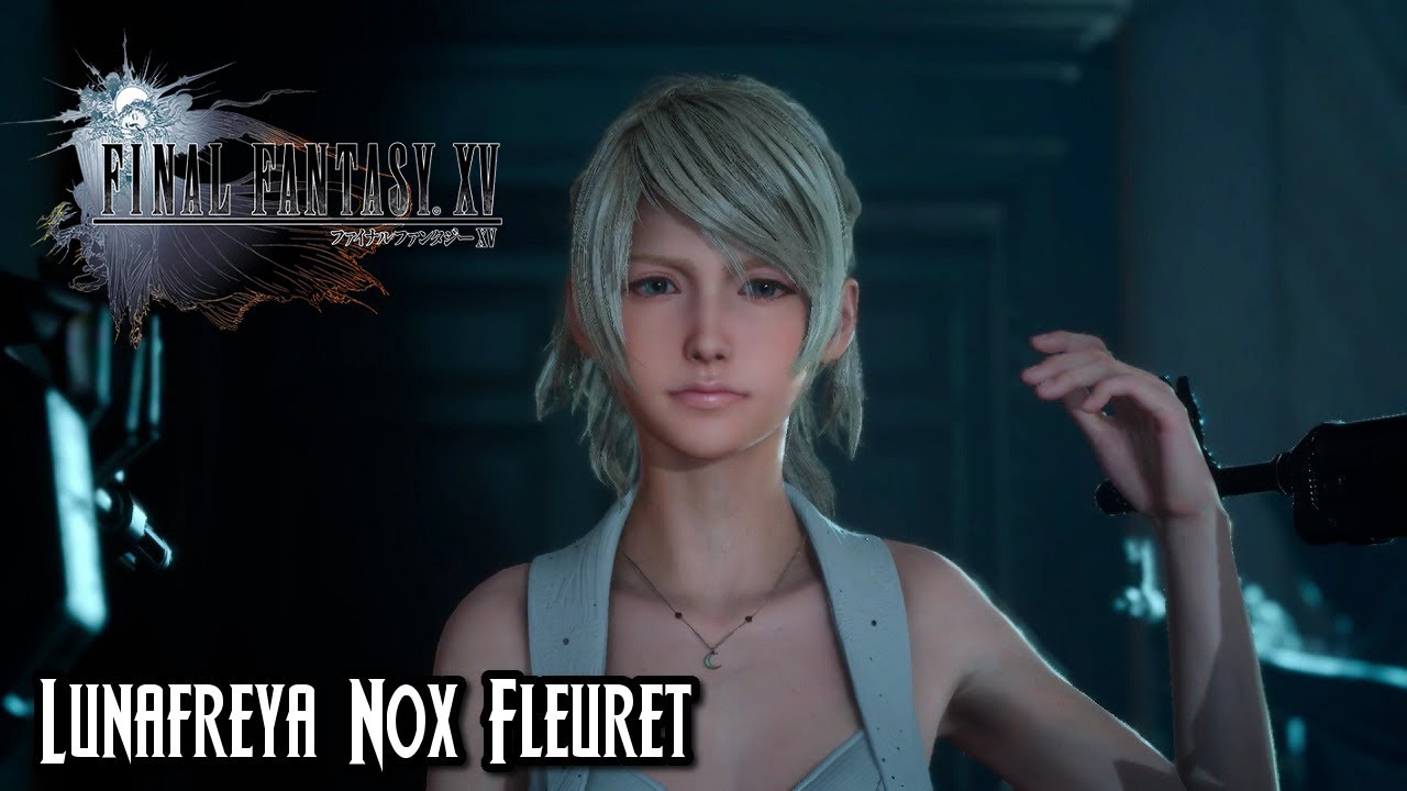 Final Fantasy XV mods Lunafreya - YouTube