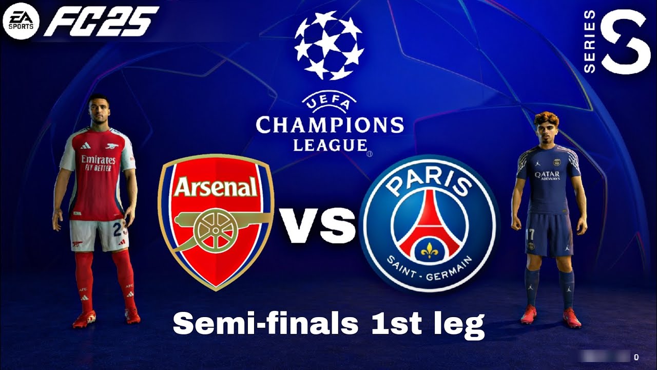 FC25| Arsenal vs PSG👀 | UEFA Champions League Semi-finals 1st leg - YouTube