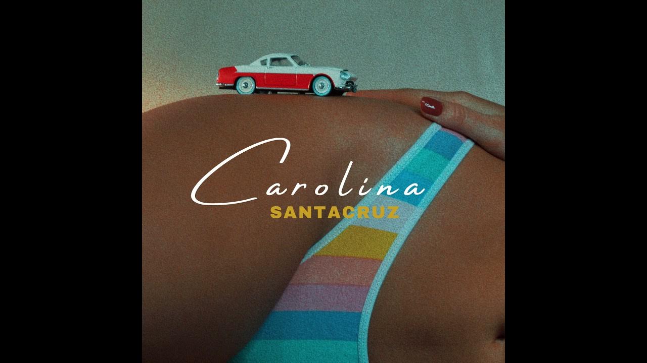 SANTACRUZ - Carolina - YouTube Music