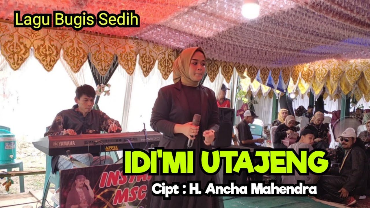 Lagu Bugis Versi Elektone -IDI'MI UTAJENG Versi Nina Cipt: H. Ancha M ...