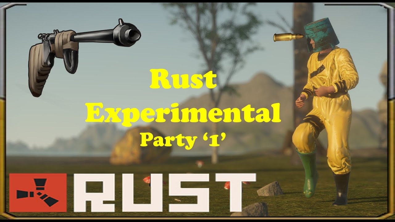 Rust Experimental 'Gameplay Dz' Party #1 - YouTube