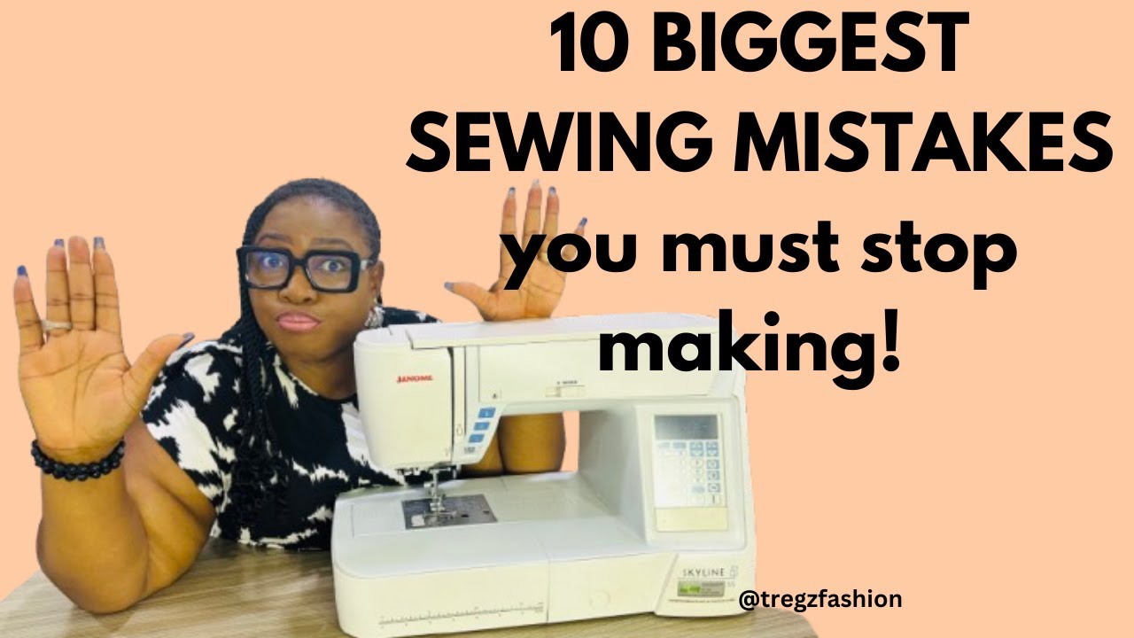 These sewing mistakes are ruining your sewing! - YouTube