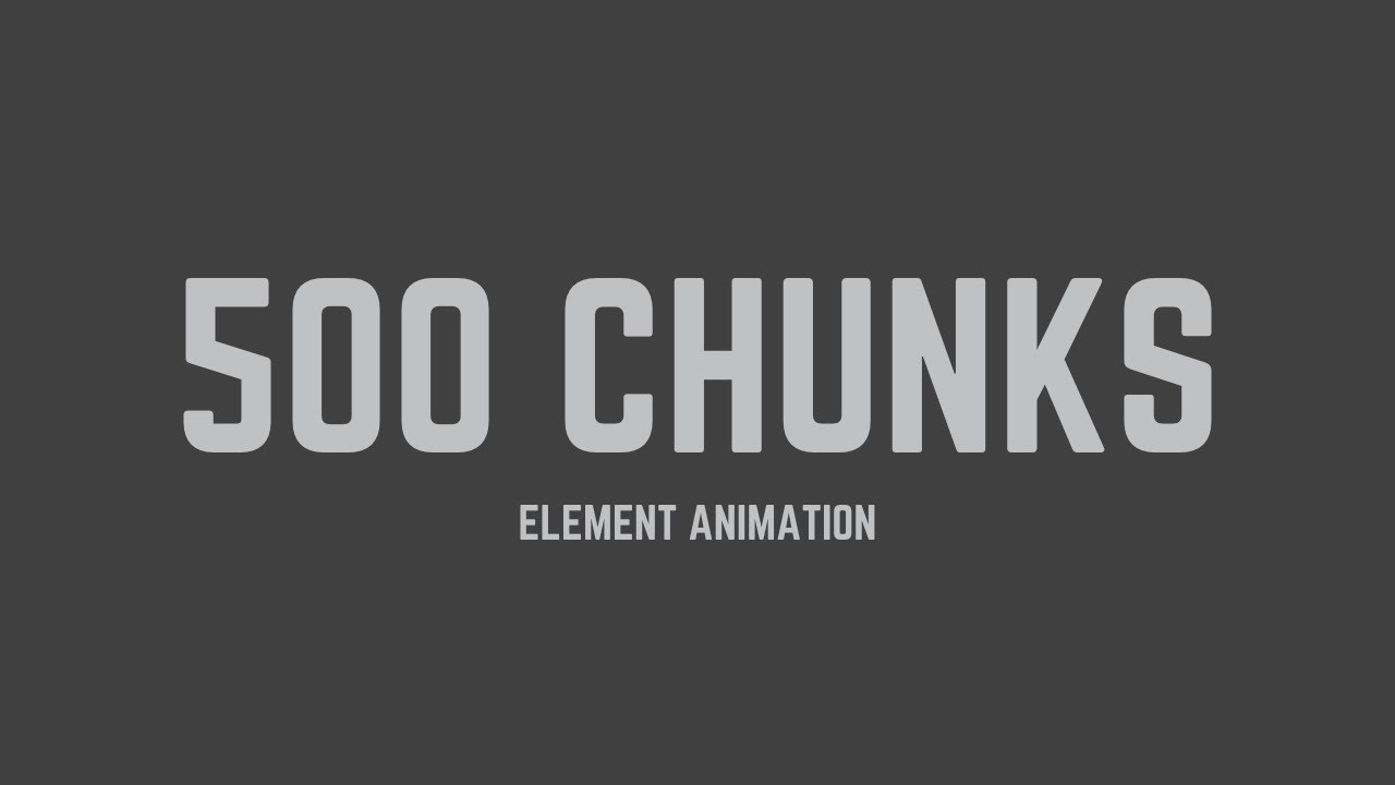 Element Animation - 500 Chunks (Lyrics) - YouTube