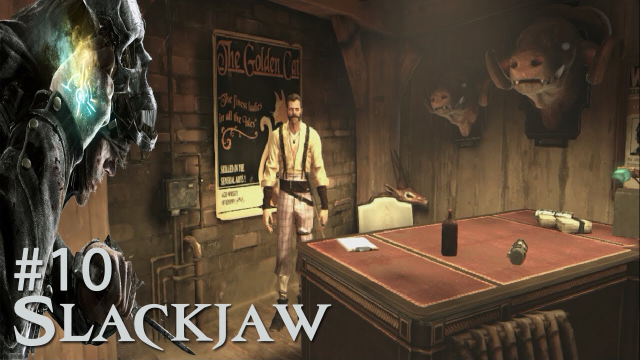 Dishonored (PC) ║ #10: Slackjaw - YouTube