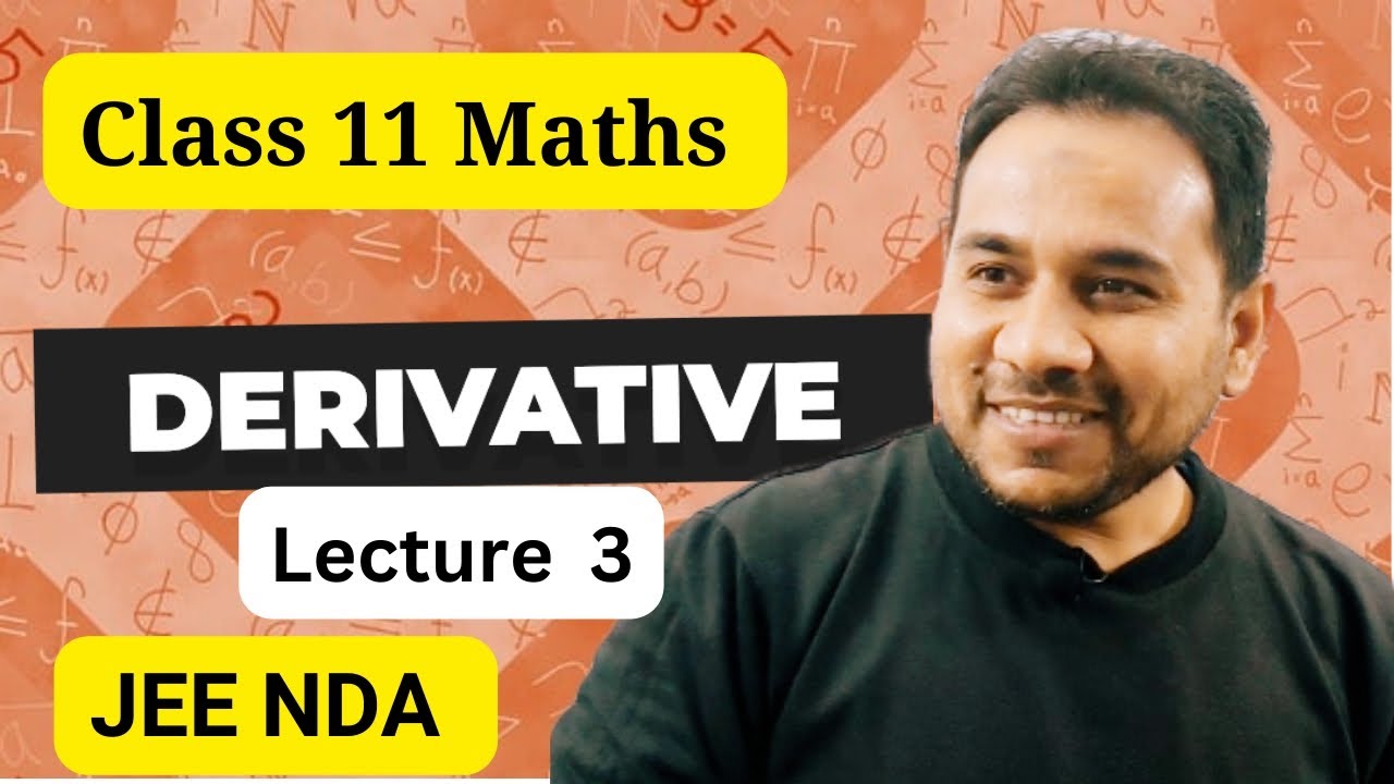 Class 11 Maths Derivative Lecture 3 | Limits and Derivative |Rational Mathematics #derivatives ...