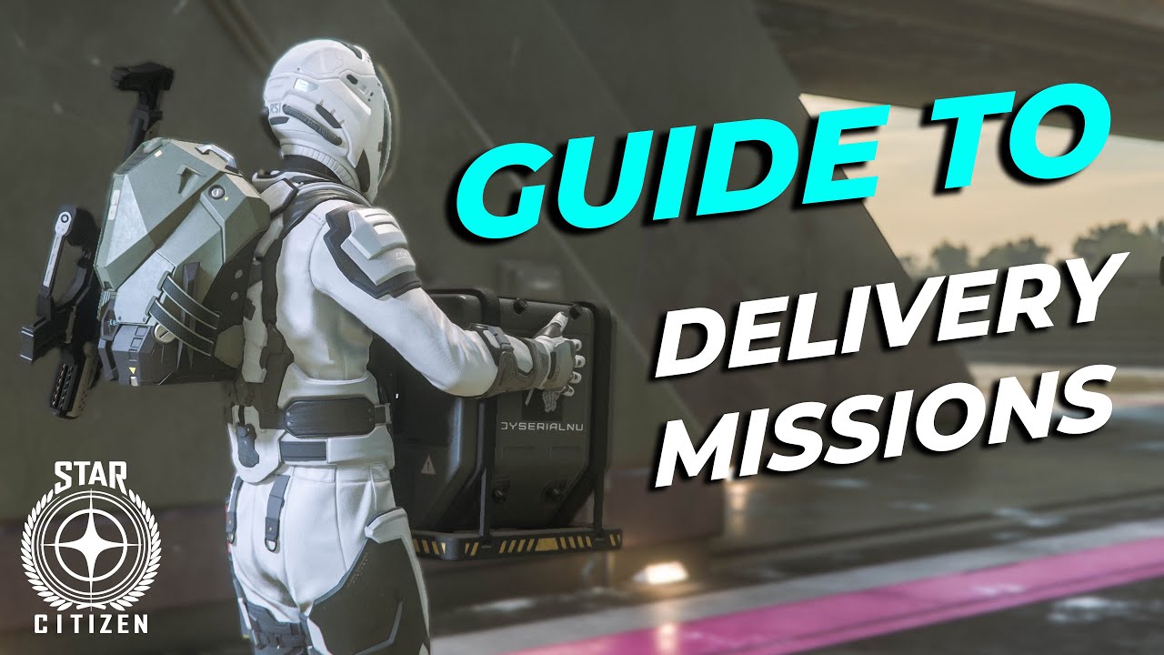 Ultimate Guide to Delivery Missions | Star Citizen - YouTube