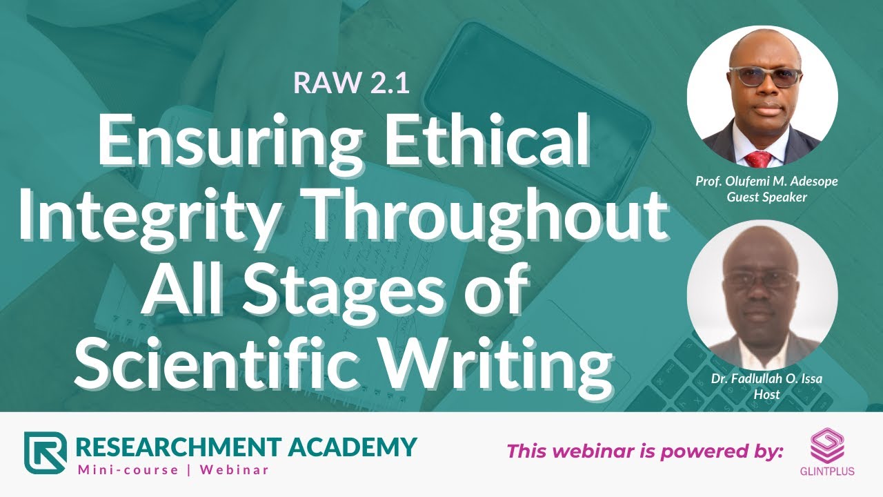 Ensuring Ethical Integrity Throughout All Stages of Scientific Writing ...