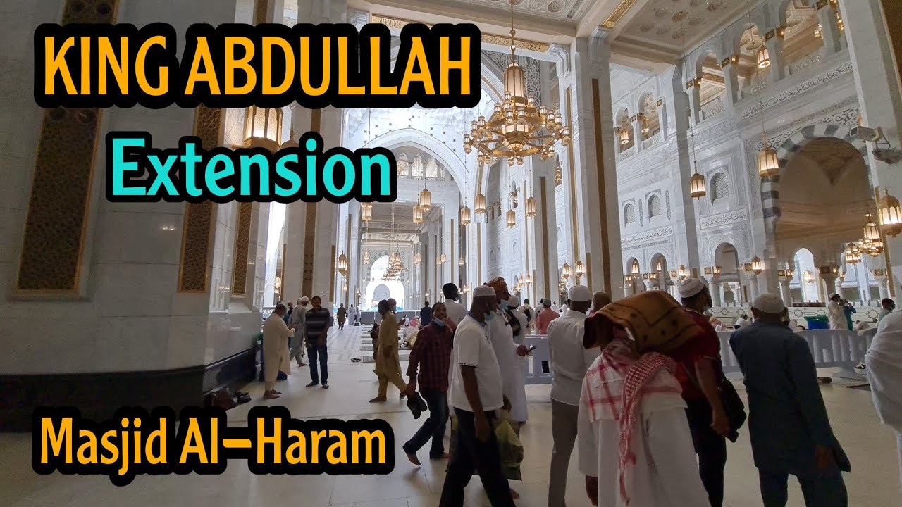 MASJID AL-HARAM Makkah | King Abdullah Extention - New part MASJID Al ...