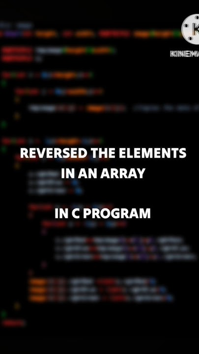 Elements In An Array Are Reversed Programming Cprogramming Coding Code Youtube 0957