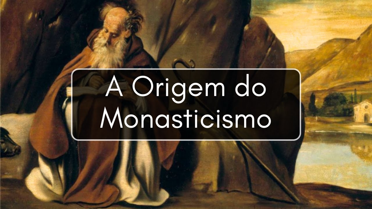 A origem do monasticismo - YouTube