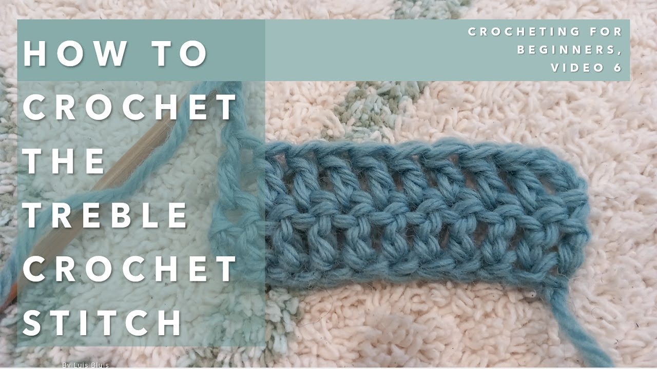 How To Crochet THE TREBLE Stitch (tr), Crochet For Beginners - 6 - YouTube