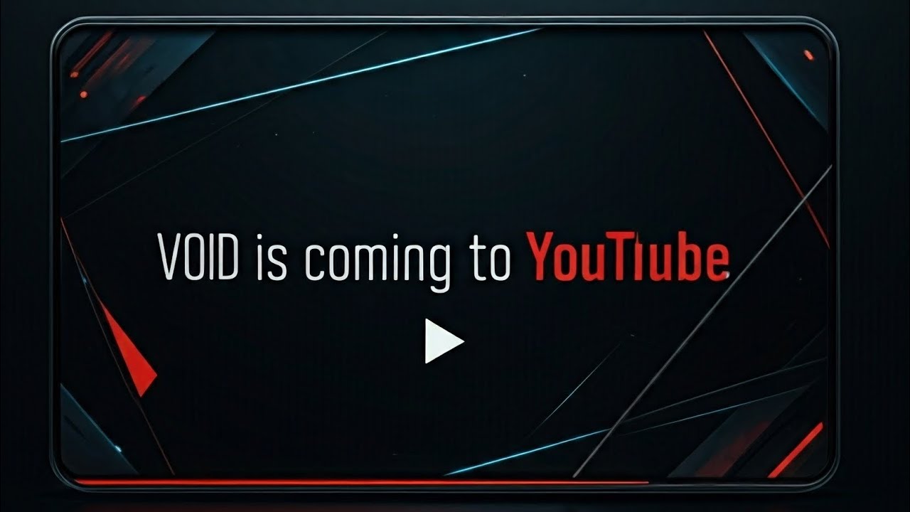 Void is Coming to Youtube 😎🔥 - YouTube