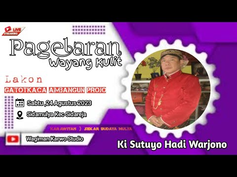Sabetan Ki Sutoyo Hadi Warjono Lakon Gatotkaca Ambangun Projo - YouTube