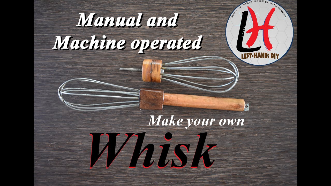 Whisk ll How to make whisk at home ll Manual and Motor Operated Whisk ...