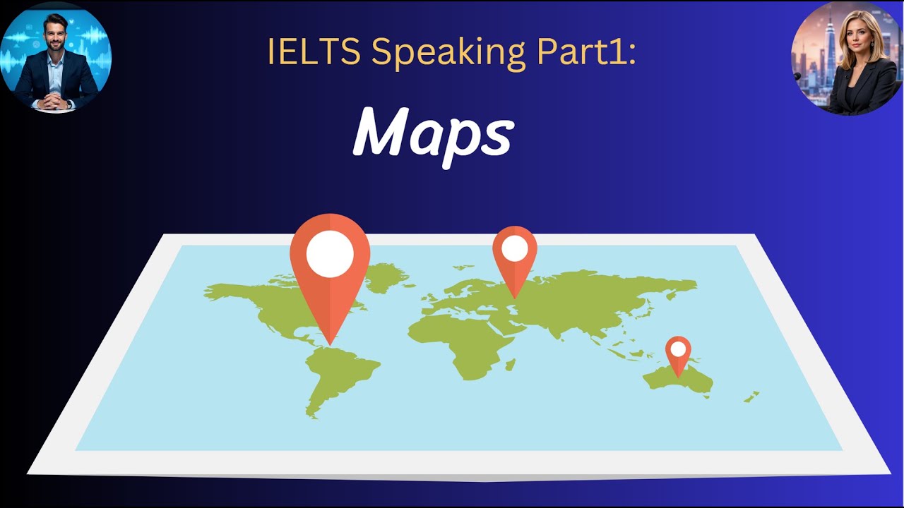 IELTS Speaking Part 1: Maps | Sample Answers & Tips - YouTube