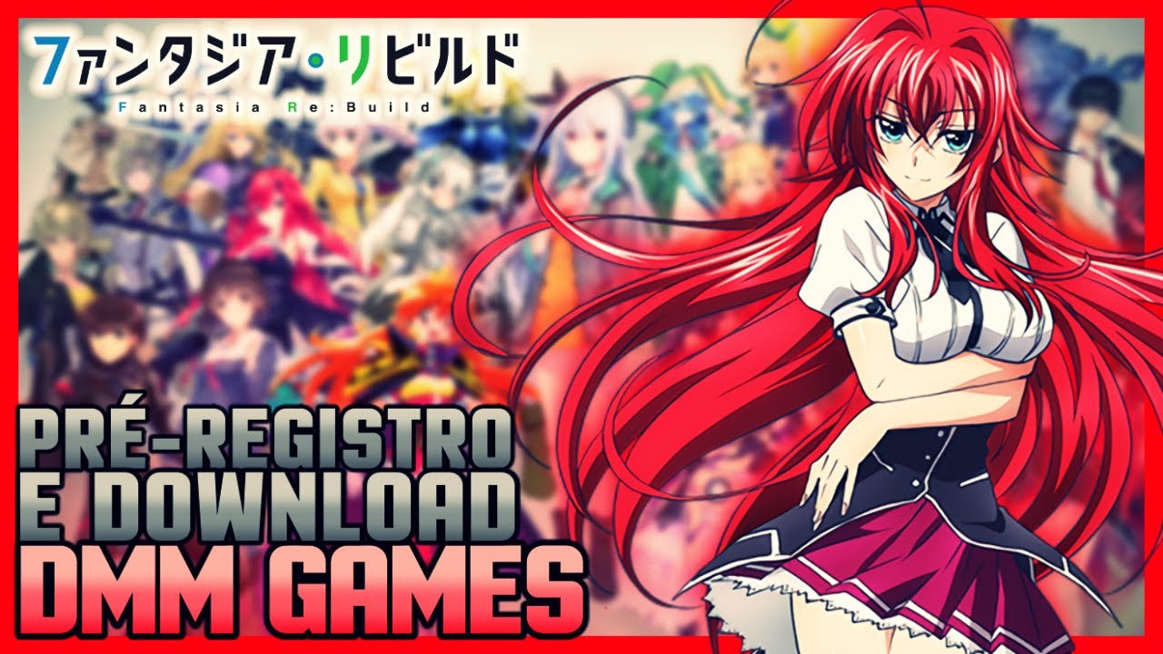 COMO FAZER O PRÉ-REGISTRO E DOWNLOAD DO DMM GAMES PLAYER - FANTASIA RE ...