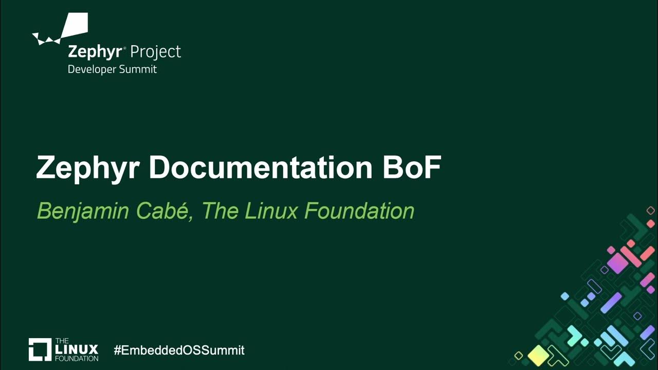 Zephyr Documentation BoF - Benjamin Cabé, The Linux Foundation - YouTube