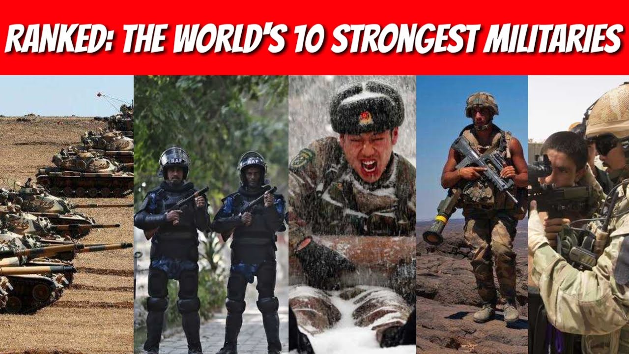 RANKED: The world's 10 strongest militaries - YouTube