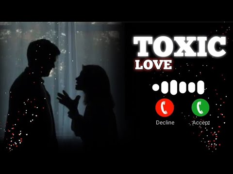Toxic Love ☠️ Heartbreak Ringtone 💔