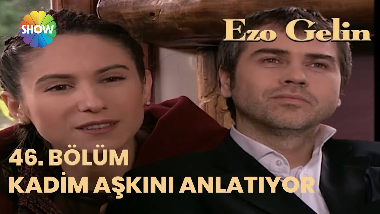 Ezo Gelin 46.Bölüm - Kadim aşkını anlatıyor - YouTube