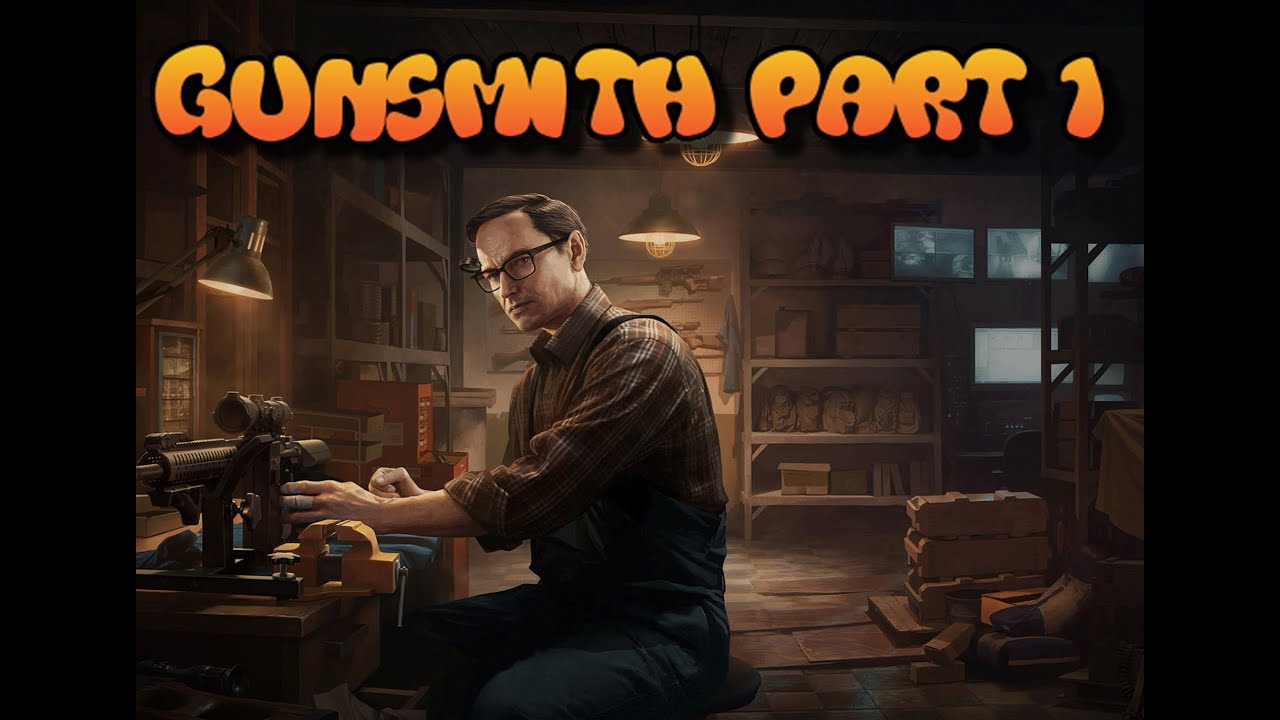 Escape From Tarkov (Gunsmith Part 1) - YouTube