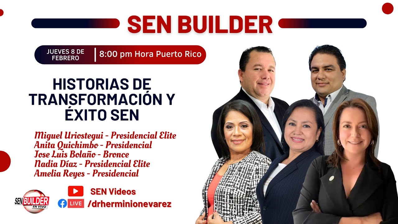 🔥💯 SEN Builder:“ Historias de Transformación y Exito“⬅ 🔥💯 - YouTube
