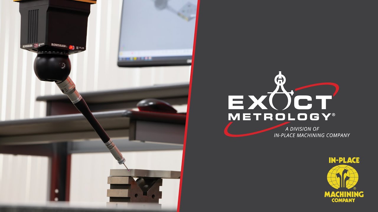 In-Place Machining Company Acquires Exact Metrology - YouTube