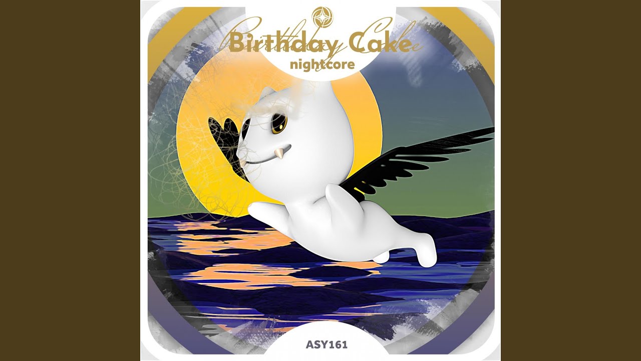 Birthday Cake - Nightcore - YouTube Music