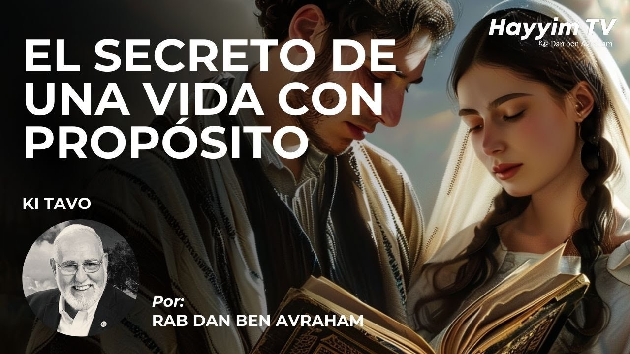 Parashá Ki Tavo - Cuando entres | Rab Dan ben Avraham | - YouTube